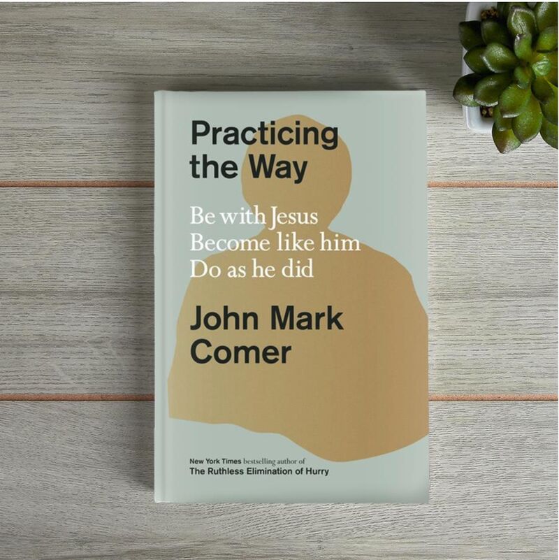 Practicing the Way by John Mark Comer | Get Delivered